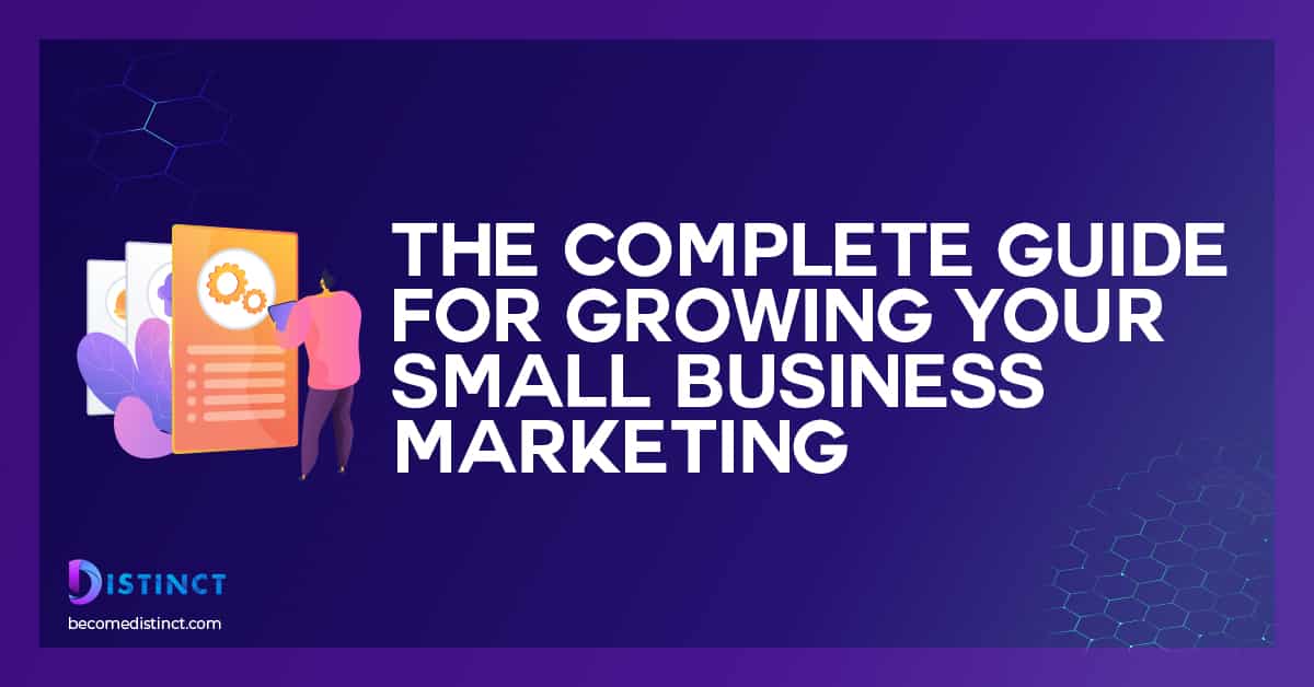 How To Grow Your Small Business Marketing