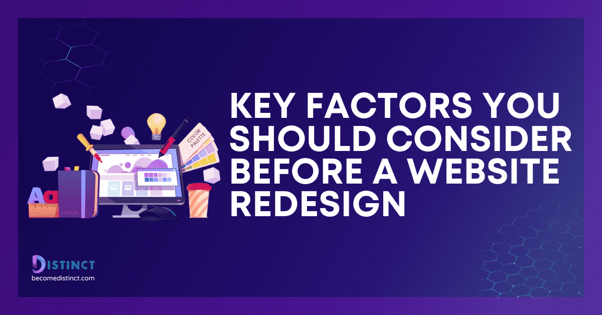Key Factors You Should Consider Before a Website Redesign