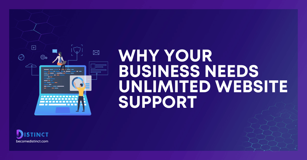 Why Your Business Needs Unlimited Website Support
