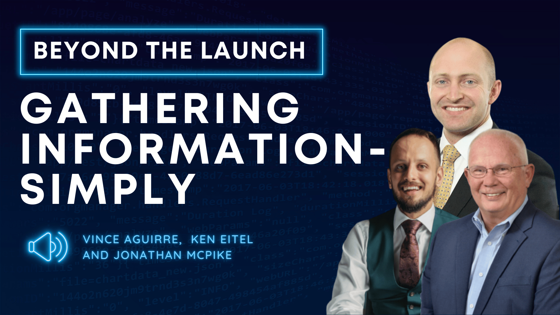 Beyond The Launch: Gathering Information-Simply