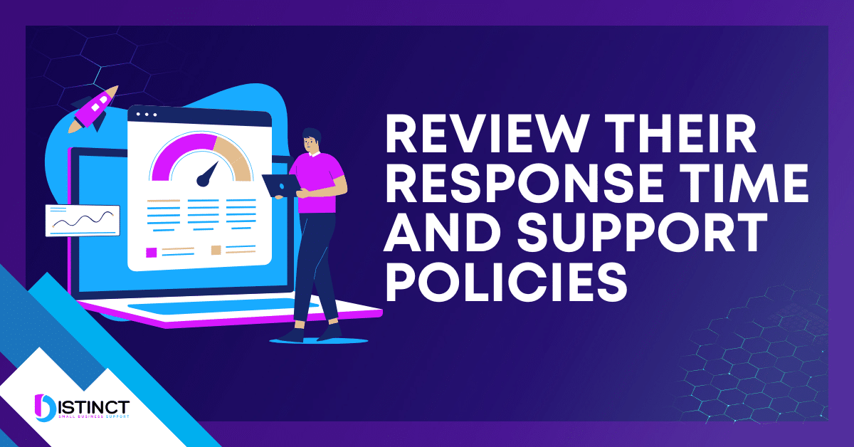 Review Their Response Time and Support Policies