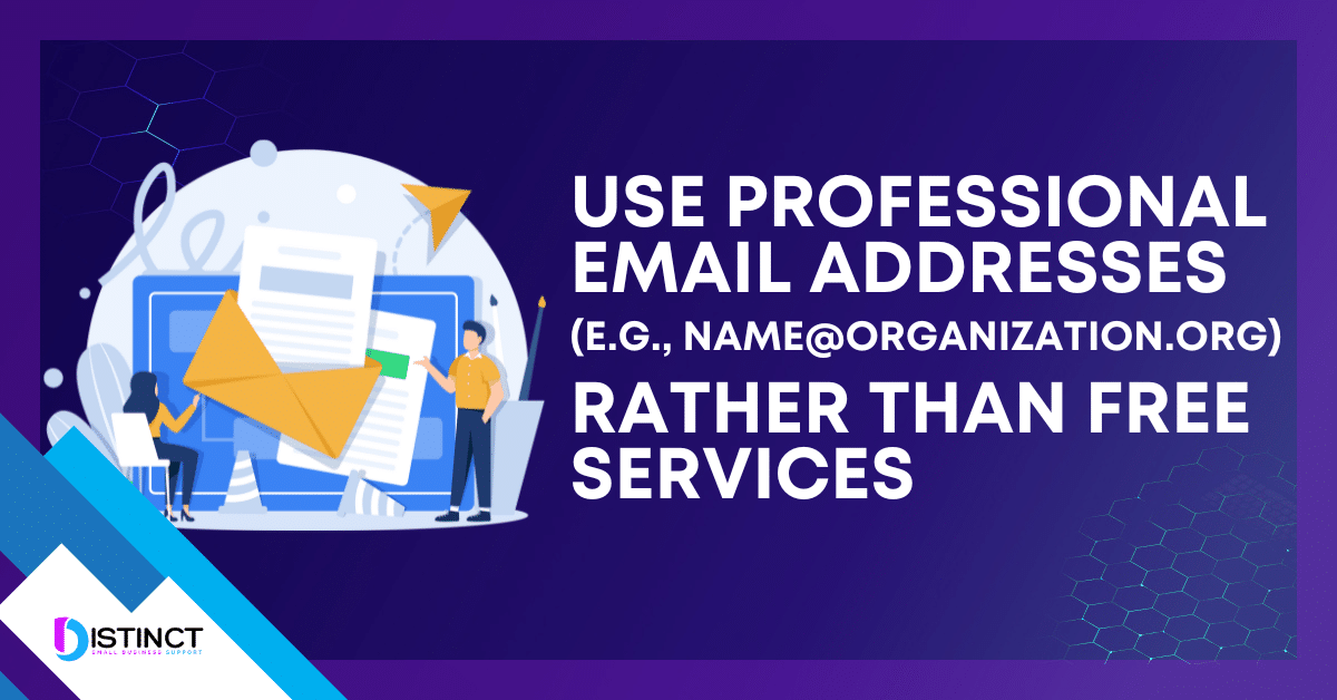 Use Professional Email Addresses (e.g., name@organization.org) Rather ...