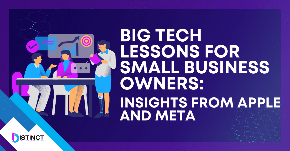 Big Tech Lessons for Small Business Owners: Insights from Apple and Meta